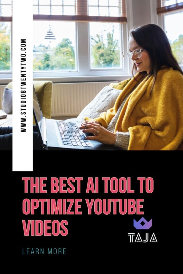 How to Optimize YouTube Videos Using Taja AI - studio8twentytwo.com